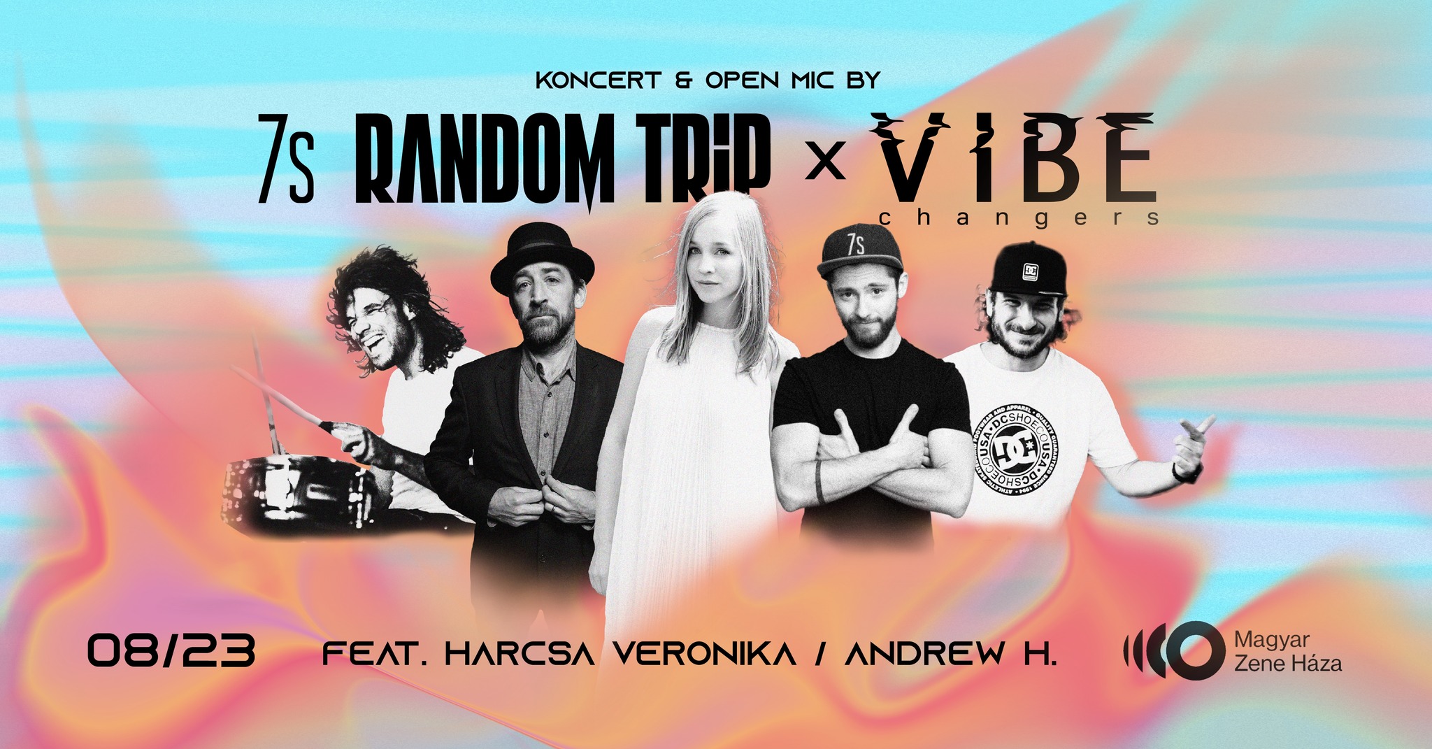 Vibe Changers x Harcsa Veronika x Andy Hefler (Kéknyúl) 2022-08-23 20:...